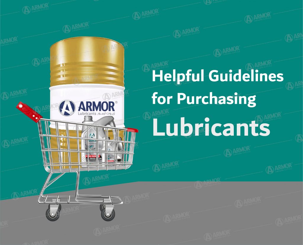 Purchasing Lubricant Oil : Armor Lubricants Best Guidelines